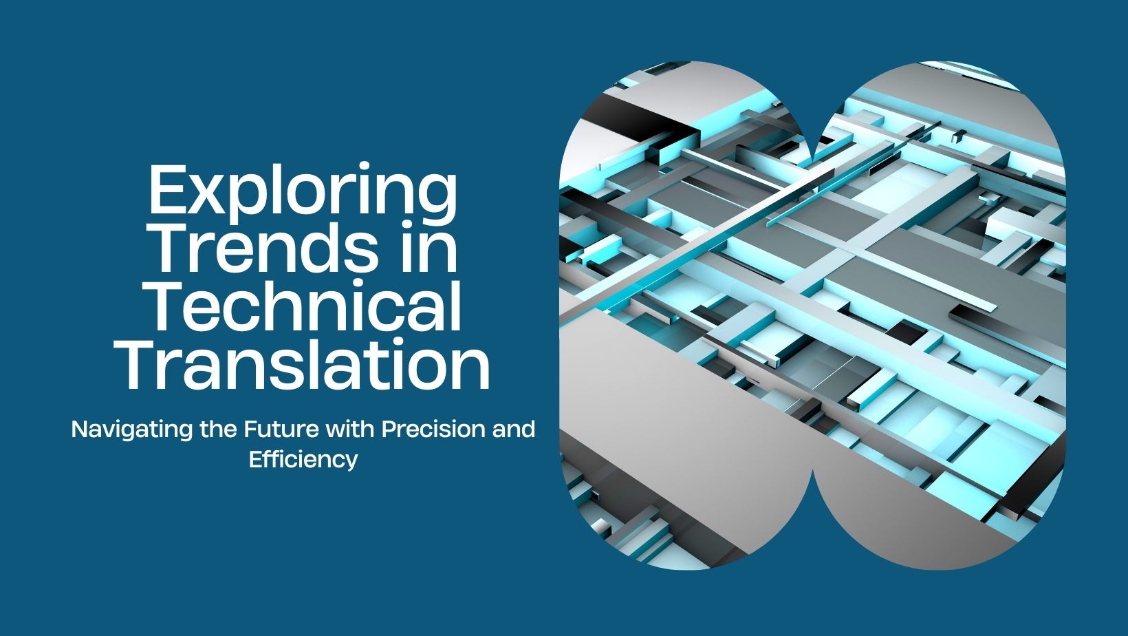 Exploring Trends in Technical Translation - Business Translation